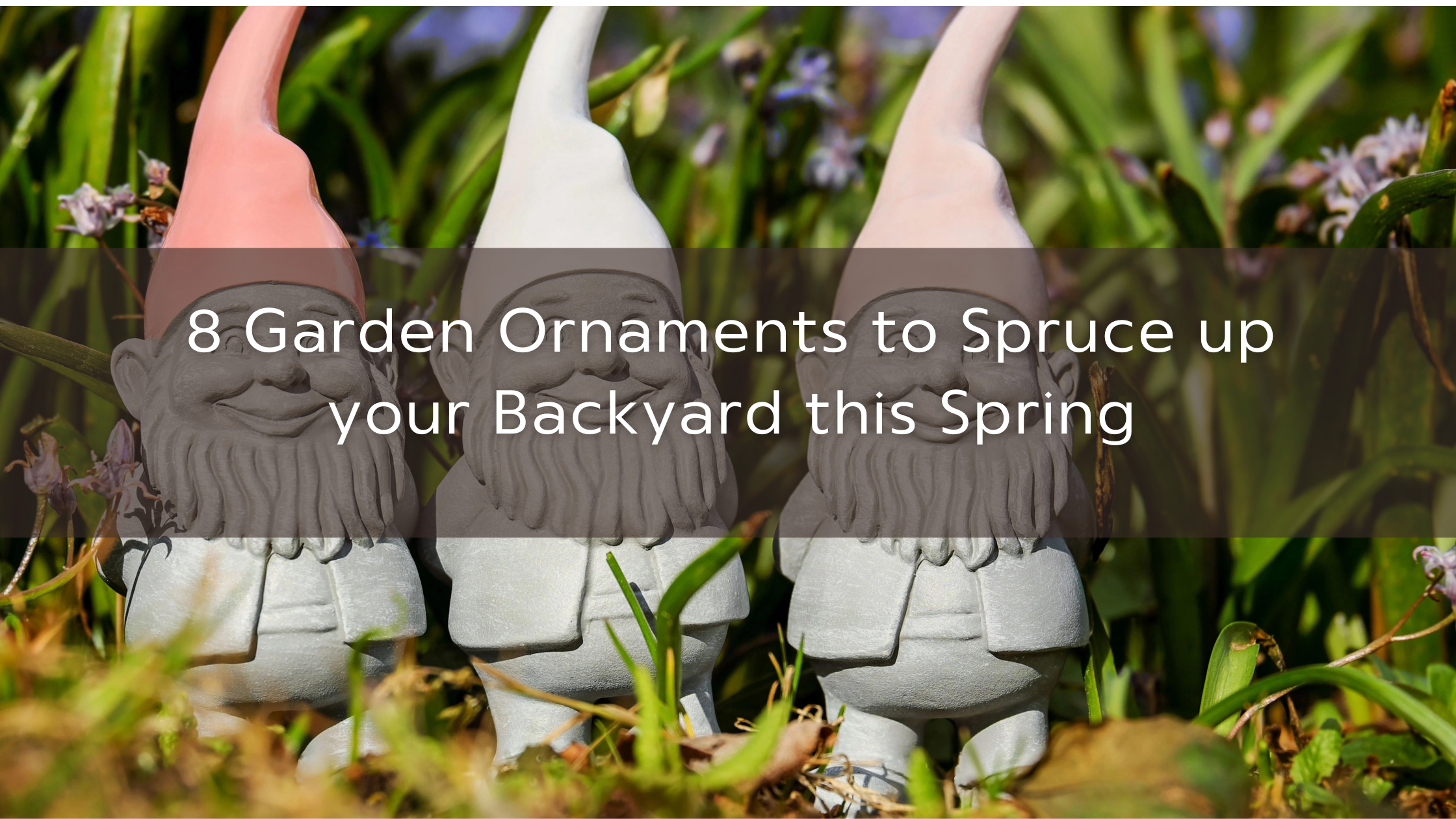 8 Garden Ornaments to Spruce up your Backyard this Spring– Restoration Oak